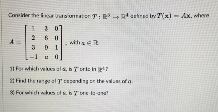 Solved Consider the linear transformation T:R3 → R4 defined | Chegg.com