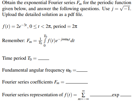 Solved Obtain the exponential Fourier series Fm ﻿for the | Chegg.com