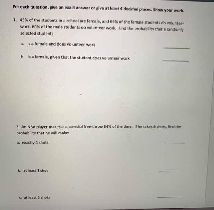 Solved For each question, give an exact answer or give at | Chegg.com