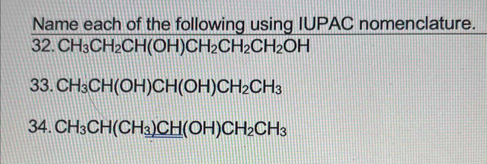 Solved Name each of the following using IUPAC | Chegg.com