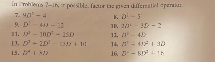 Solved In Problems 7-16, if possible, factor the given | Chegg.com