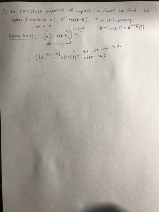 Solved 5 use time shift properties of Laplace Transforms to | Chegg.com