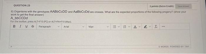 Solved 6) Organisms with the genotypes AABbCcDD and AaBbCcDd | Chegg.com