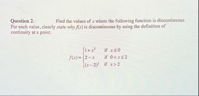 Solved Question 2. ﻿Find the values of x ﻿where the | Chegg.com