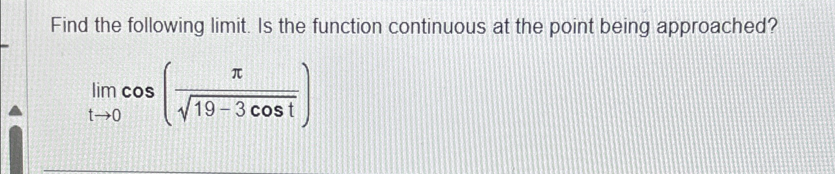 Solved Find the following limit. ﻿Is the function continuous | Chegg.com