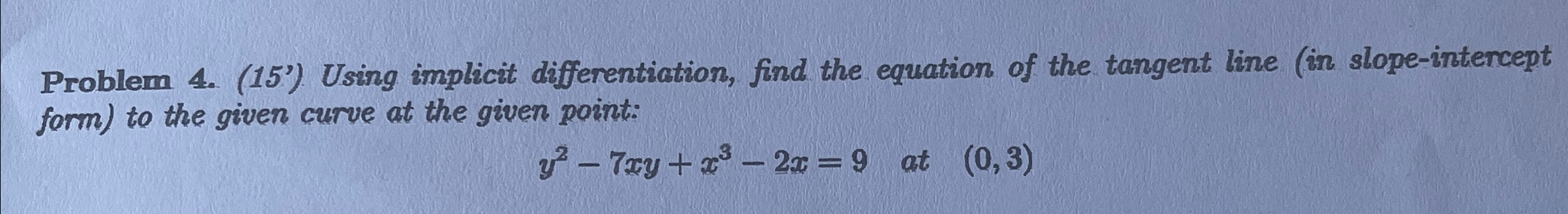Solved Problem 4. (15') ﻿Using implicit differentiation, | Chegg.com