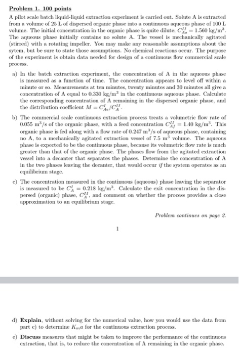 Solved Problem 1. 100 points A pilot scale batch | Chegg.com