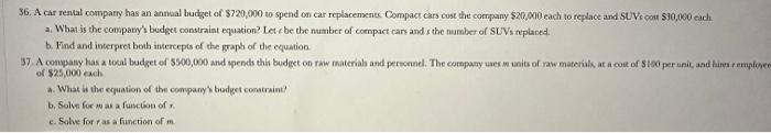 Solved a. What is the compary's budget constraint equation? | Chegg.com