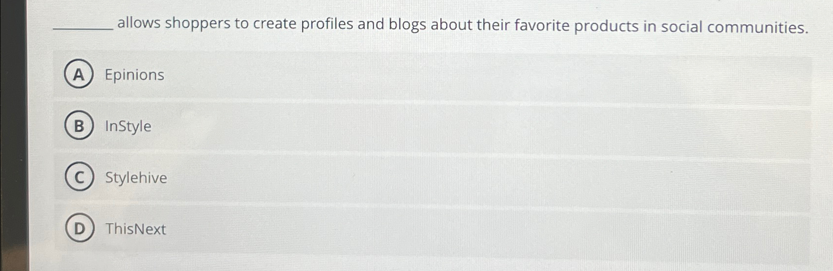 Solved allows shoppers to create profiles and blogs about | Chegg.com