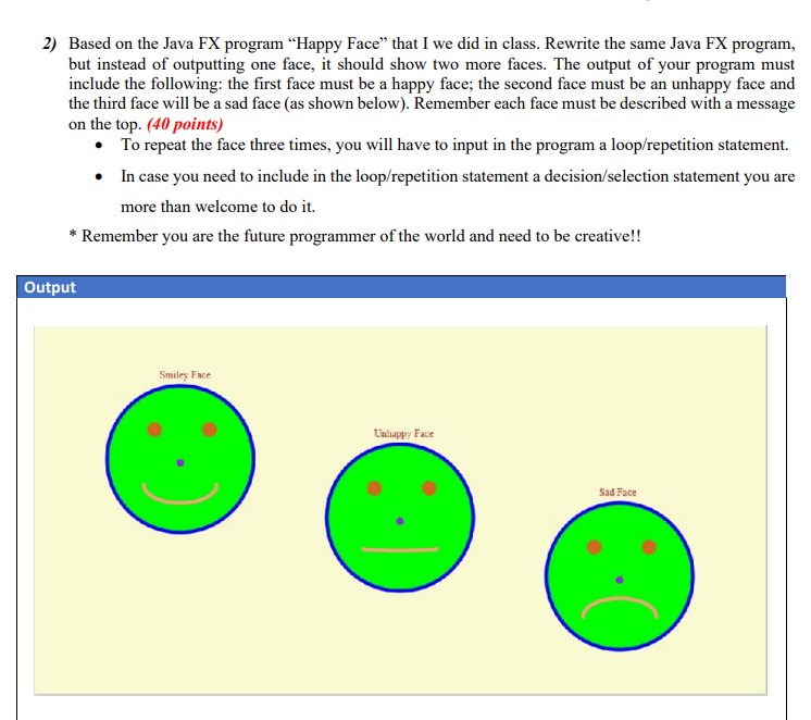 Solved Based on the Java FX program "Happy Face" that I we | Chegg.com