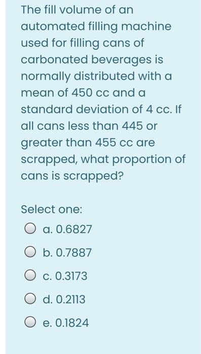 Solved The fill volume of an automated filling machine used | Chegg.com