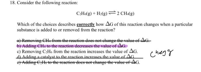 Solved 18. Consider the following reaction: C2H6( g)+H2( | Chegg.com