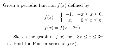 Solved Given a periodic function f(x) ﻿defined | Chegg.com