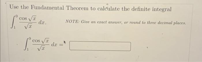 Solved Use the Fundamental Theorem to calculate the definite | Chegg.com