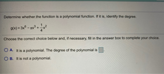 Solved Determine whether the function is a polynomial | Chegg.com