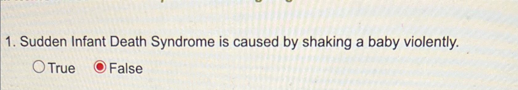 Solved Sudden Infant Death Syndrome is caused by shaking a | Chegg.com