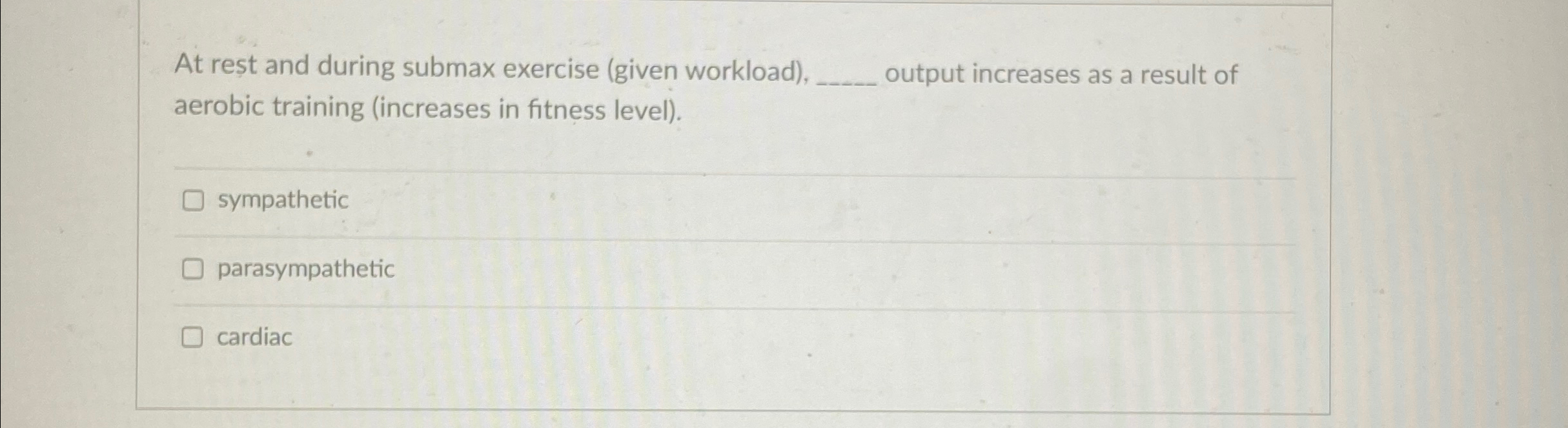 Solved At rest and during submax exercise (given | Chegg.com