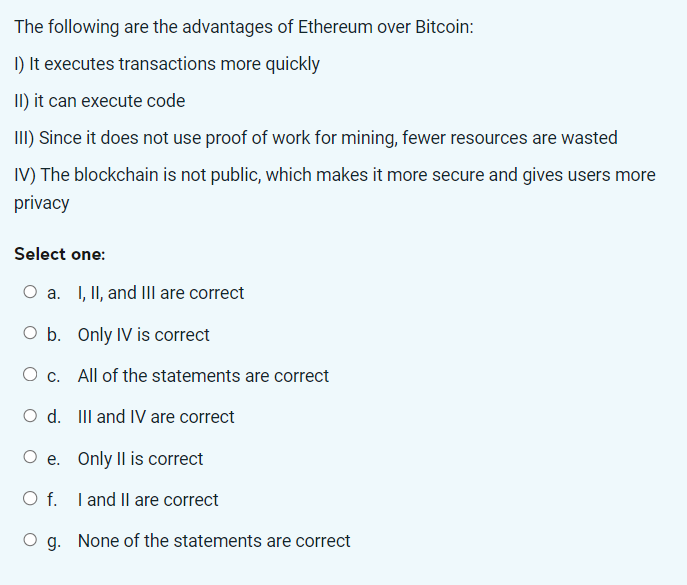 Solved The following are the advantages of Ethereum over | Chegg.com