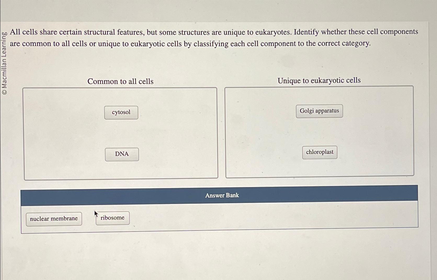 Solved All cells share certain structural features, but some | Chegg.com