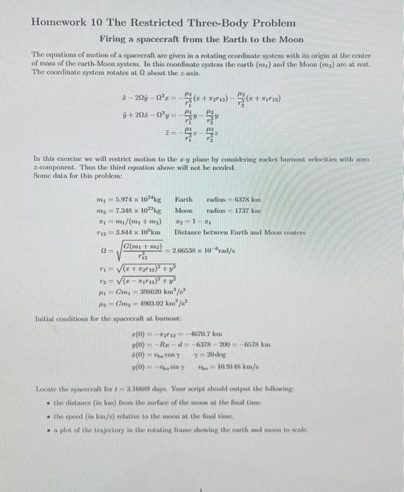 Solved Homework 10 The Restricted Three-Body Problem Firing | Chegg.com