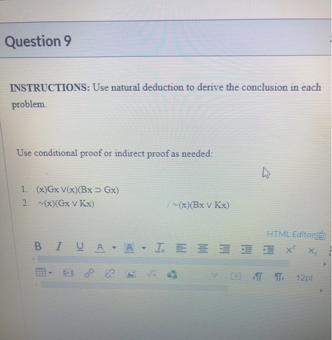 Solved Question 9 INSTRUCTIONS: Use natural deduction to | Chegg.com
