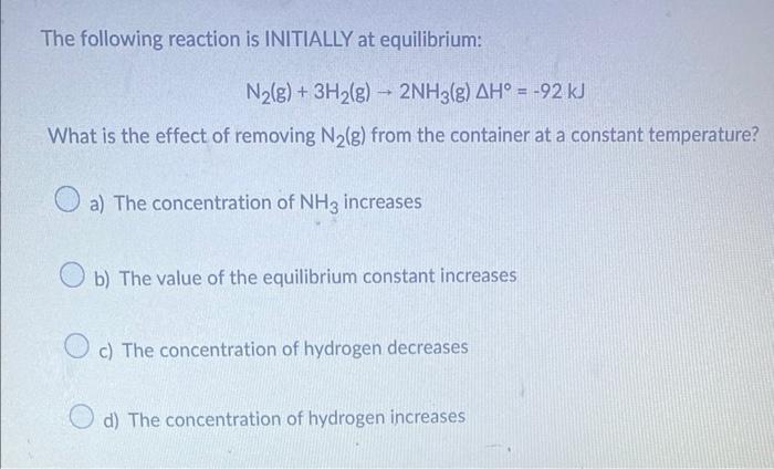 [Solved]: The following reaction is INITIALLY at equilibriu