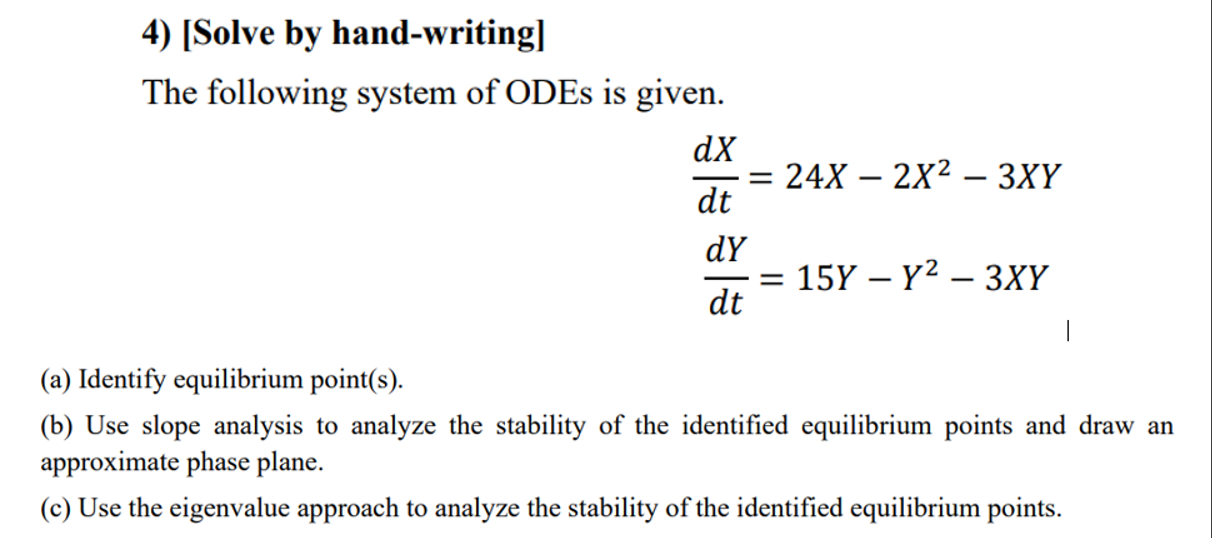 Solved [Solve by hand-writing]The following system of ODEs | Chegg.com