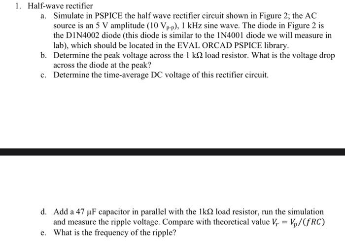Solved 1. Half-wave rectifier a. Simulate in PSPICE the half | Chegg.com