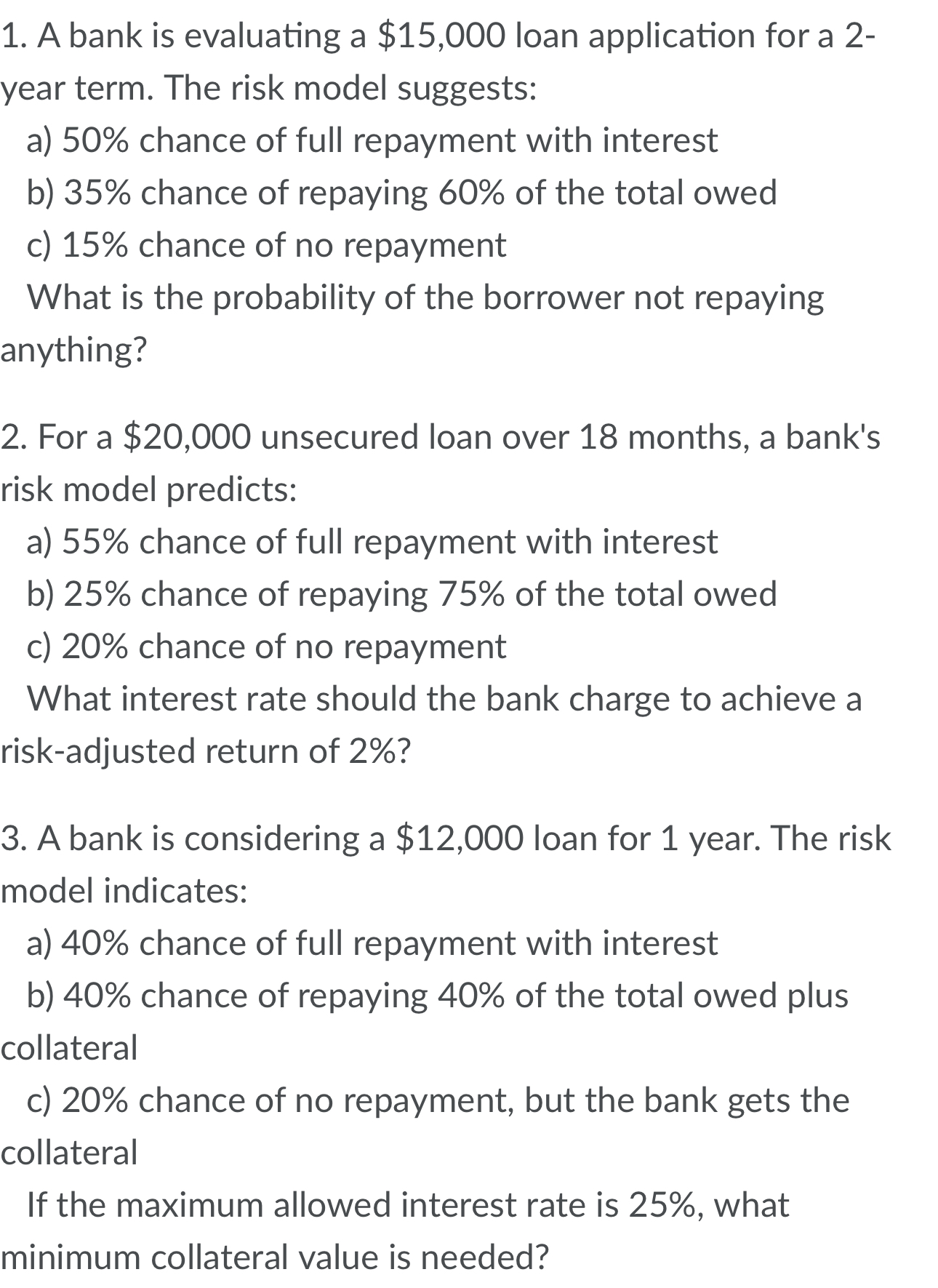 Solved A bank is evaluating a $15,000 ﻿loan application for | Chegg.com