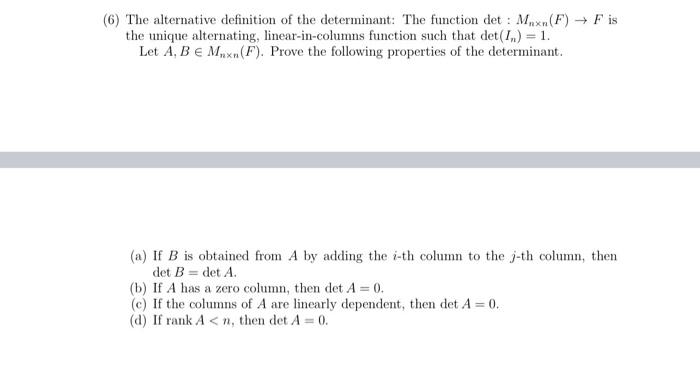 Solved (6) The alternative definition of the determinant: | Chegg.com