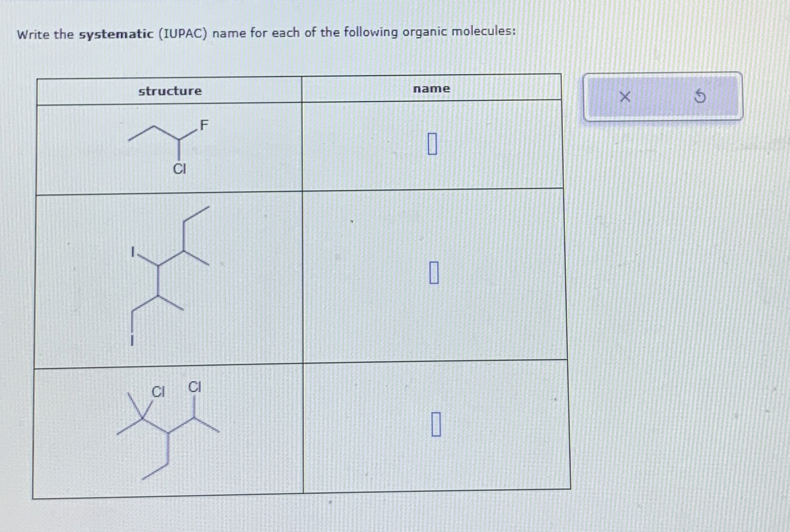 Solved Write the systematic (IUPAC) ﻿name for each of the | Chegg.com
