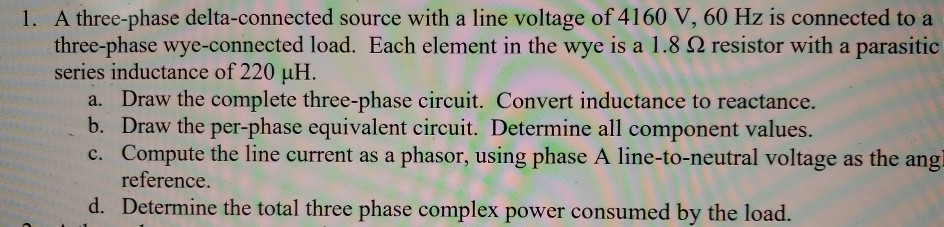 Solved 1. A three-phase delta-connected source with a line | Chegg.com