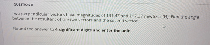 Solved QUESTIONS Two perpendicular vectors have magnitudes | Chegg.com