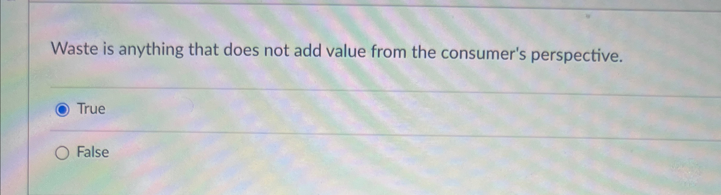 Solved Waste is anything that does not add value from the | Chegg.com