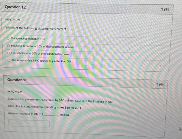 Solved MPC=0.9 Which of the following statements is correct? | Chegg.com