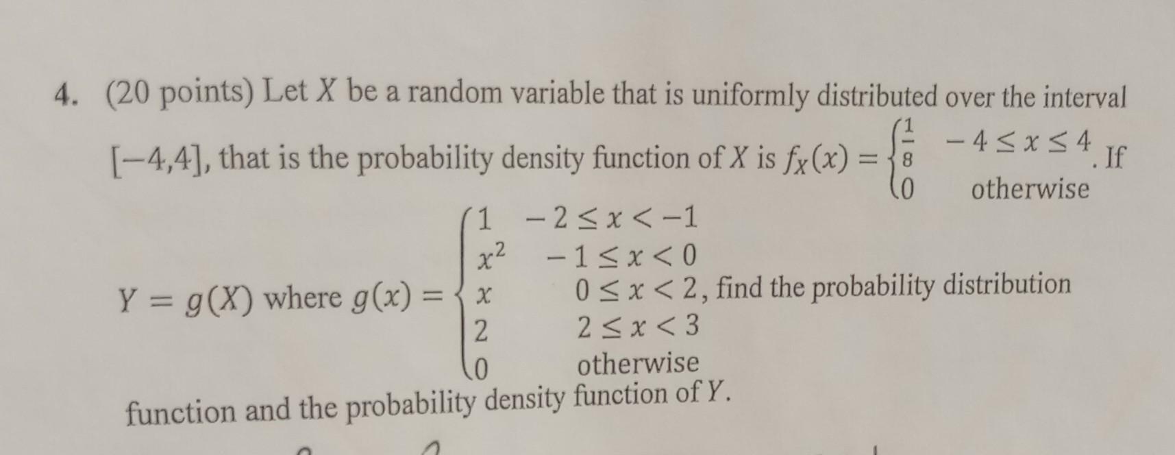 Solved 4. (20 points) Let X be a random variable that is | Chegg.com