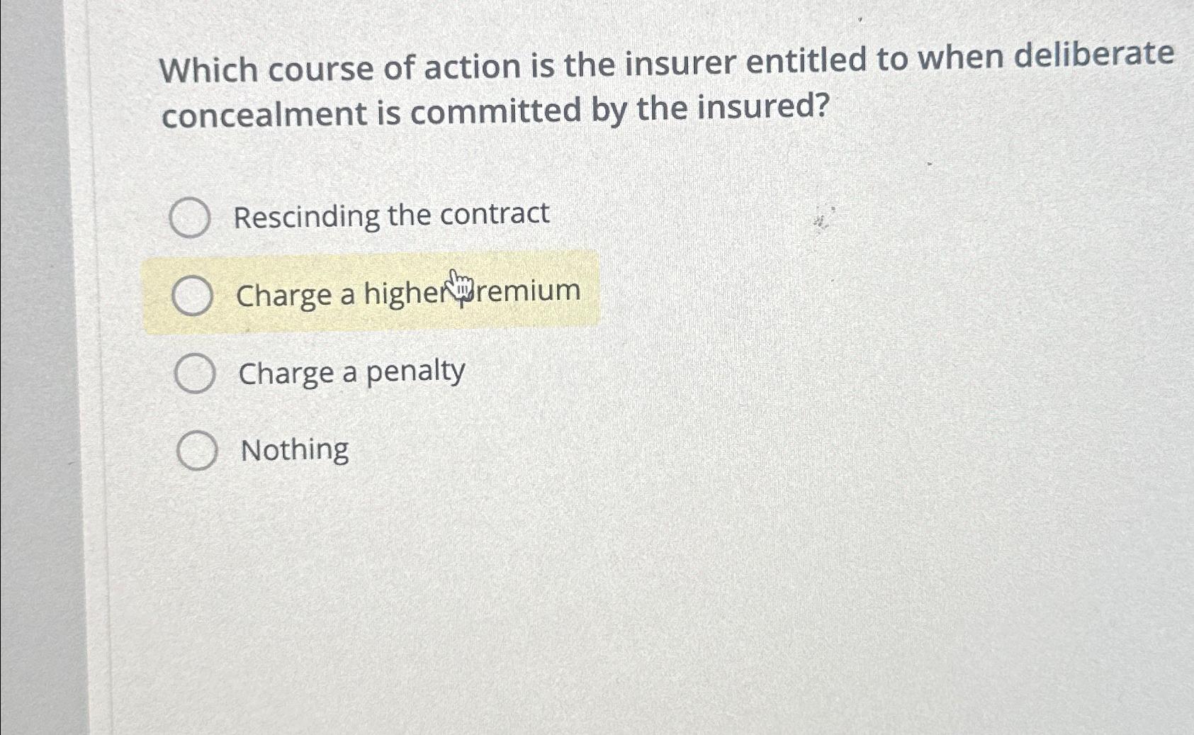 Solved Which course of action is the insurer entitled to | Chegg.com