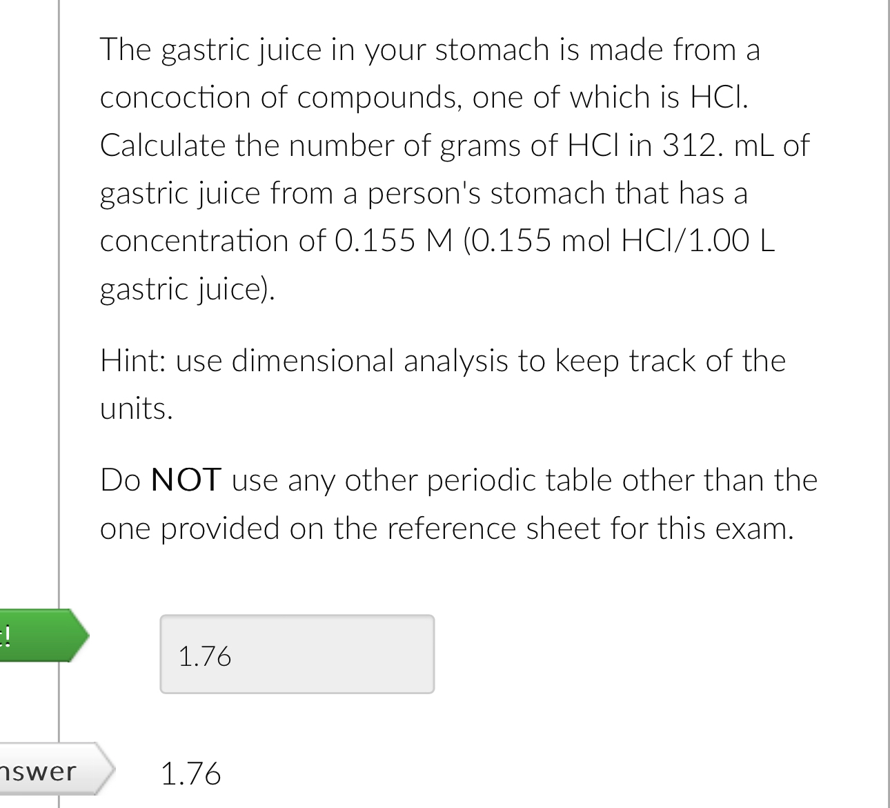 Solved The gastric juice in your stomach is made from a | Chegg.com