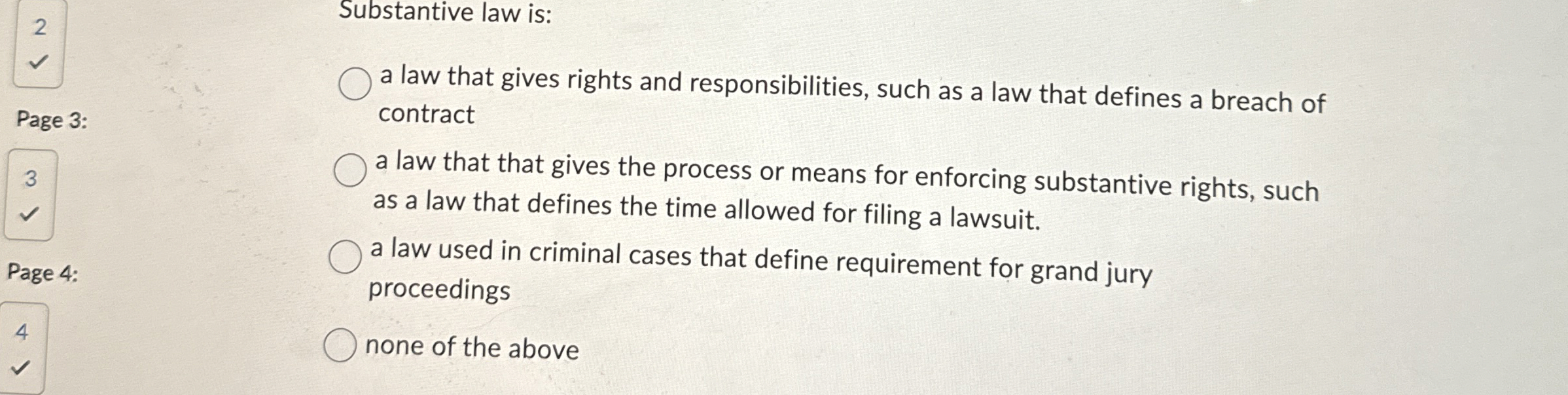 Solved Substantive law is:a law that gives rights and | Chegg.com