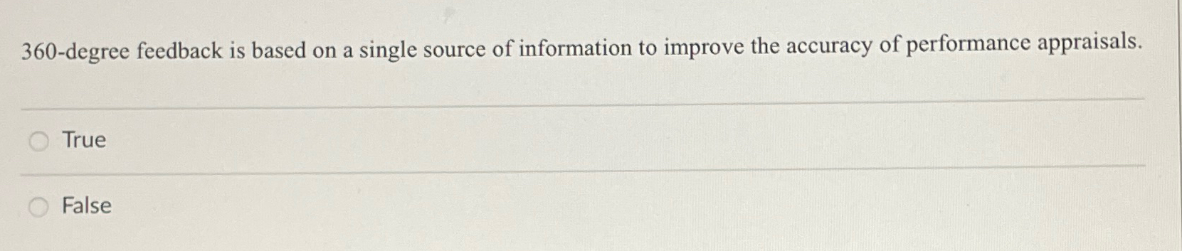 Solved 360-degree feedback is based on a single source of | Chegg.com
