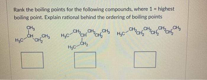 Solved HCCHE CH2 CH3 Rank the boiling points for the | Chegg.com