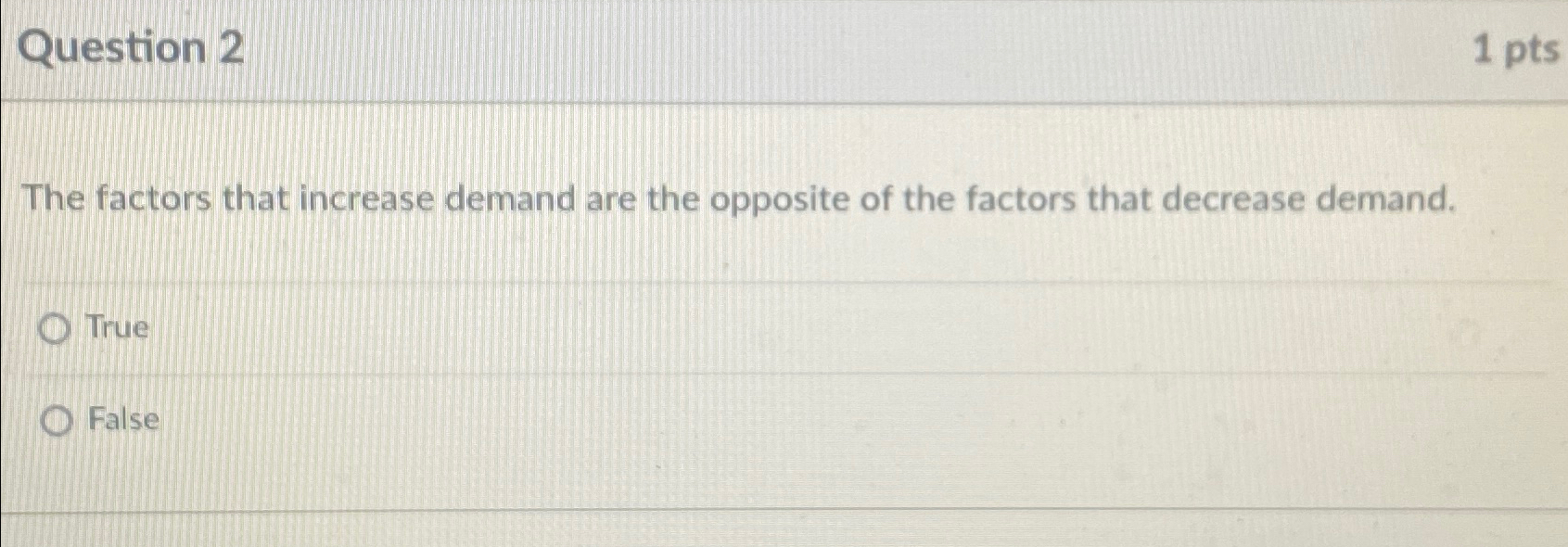 Solved Question 2The factors that increase demand are the | Chegg.com