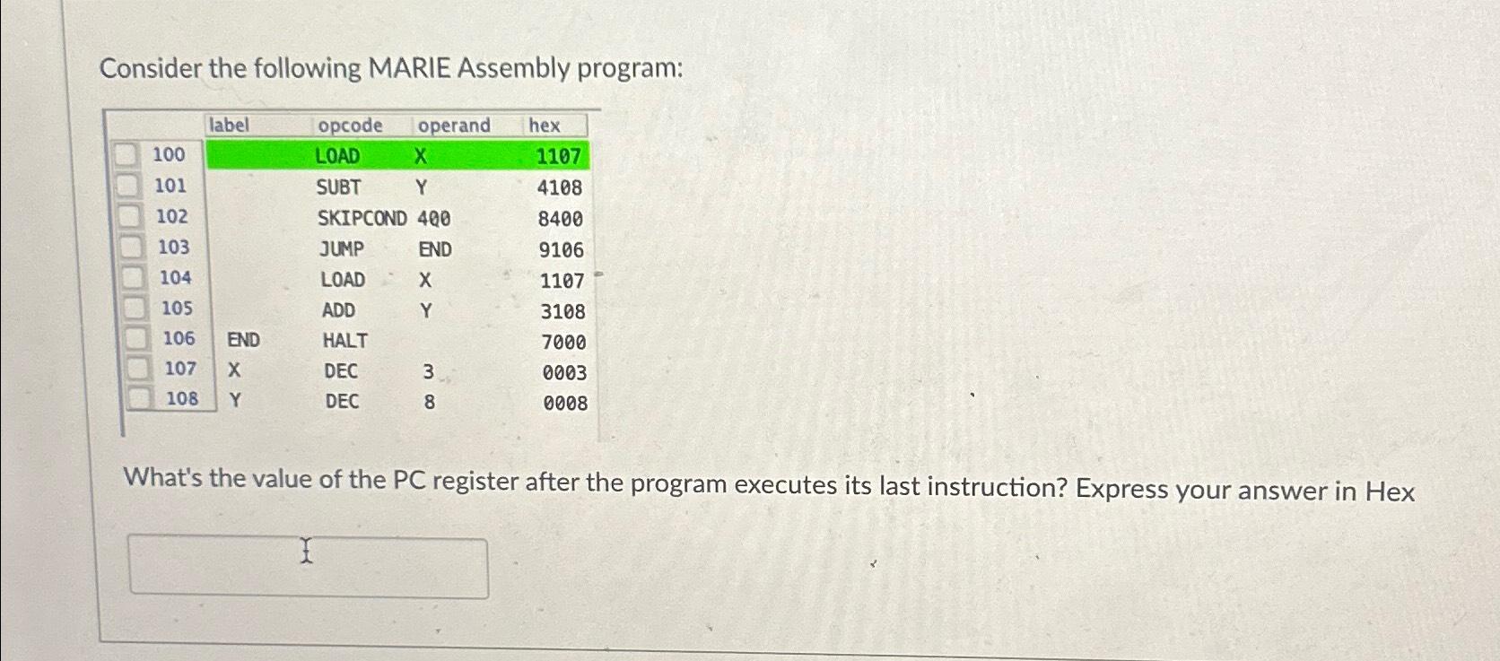 Solved Consider the following MARIE Assembly | Chegg.com