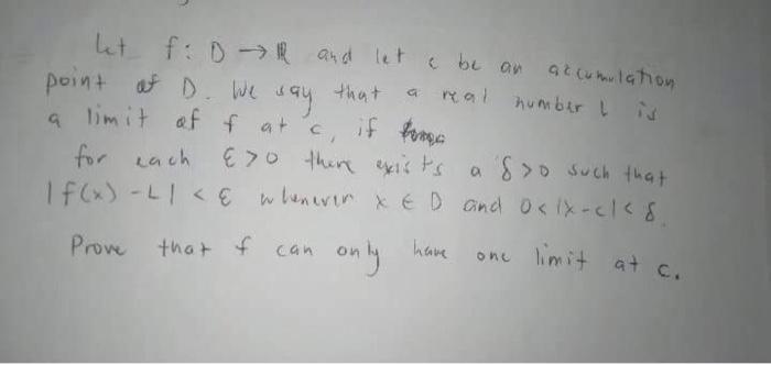 Solved (2) Let f:D — R and let c be an accumulation point of | Chegg.com