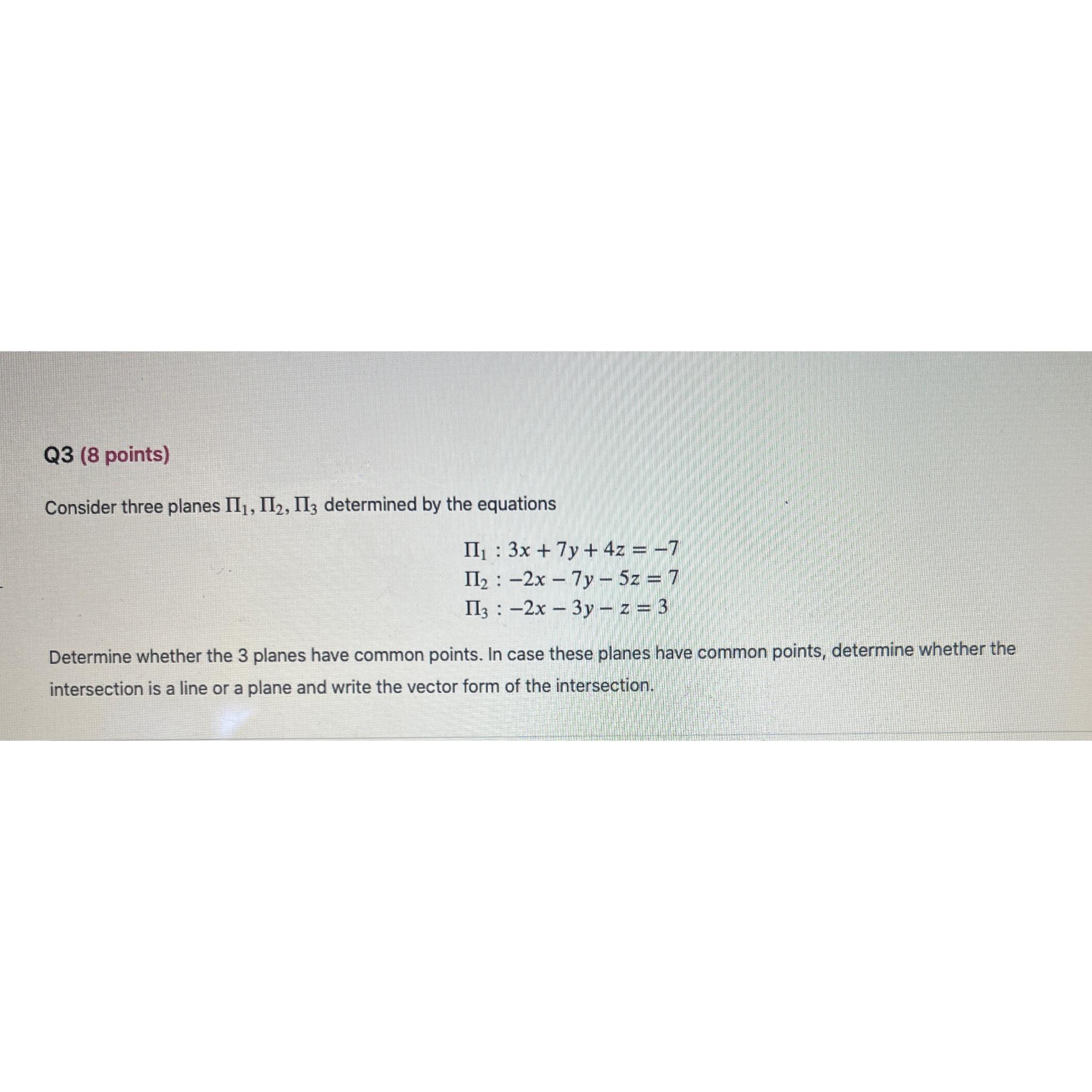 Solved Q3 (8 ﻿points)Consider three planes Π1,Π2,Π3 | Chegg.com