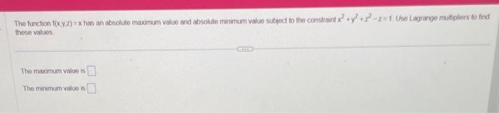 Solved The function f(x,y)=x has an absolate maxemum value | Chegg.com