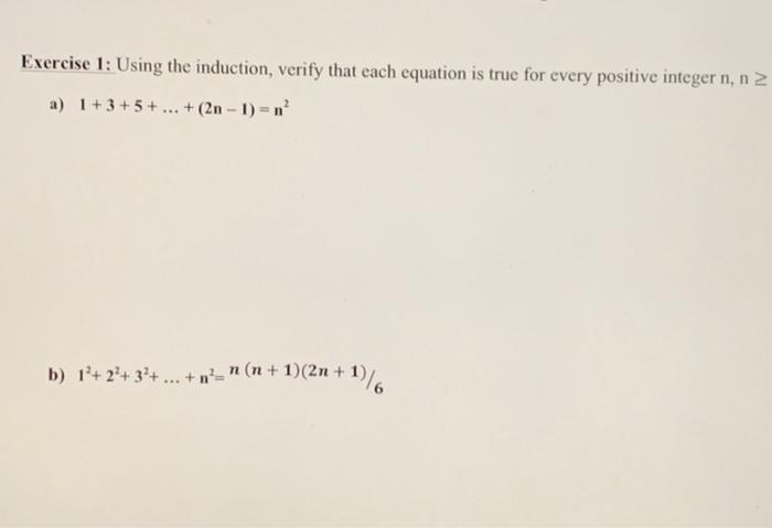Solved b) 1+ 2+ 3+ ... + n-n (n + 1)(2n + 1) 16 Exercise 1: | Chegg.com
