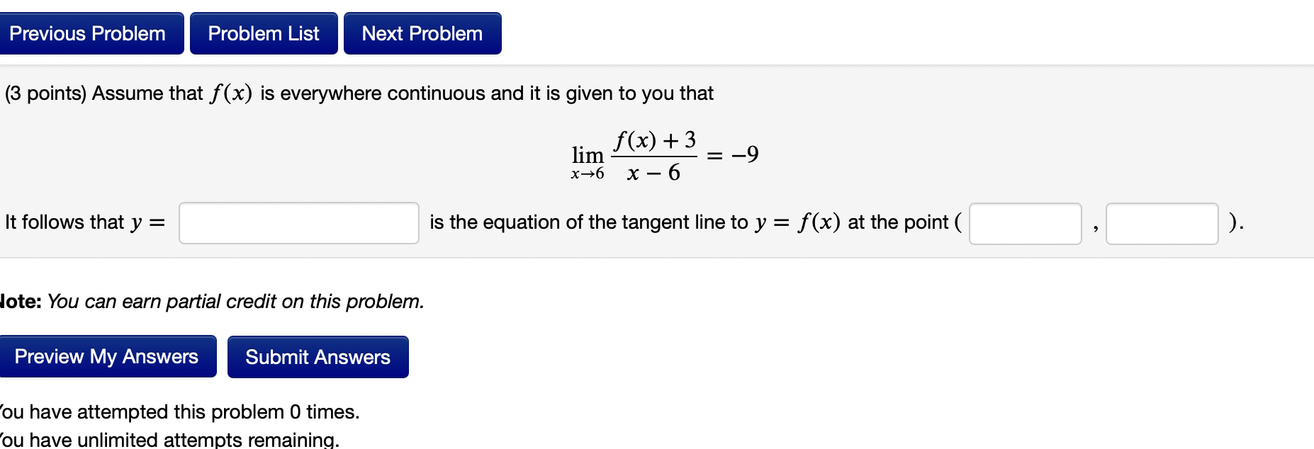 Solved limx→6f(x)+3x-6=-9is the equation of the tangent line | Chegg.com