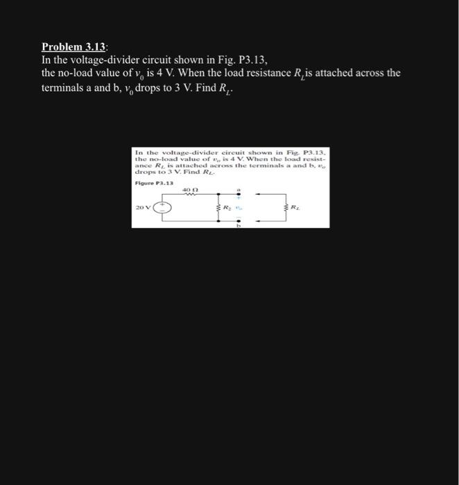 Solved Problem 3.13: In the voltage-divider circuit shown in | Chegg.com