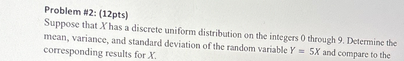 Solved Problem #2: (12pts)Suppose that x ﻿has a discrete | Chegg.com
